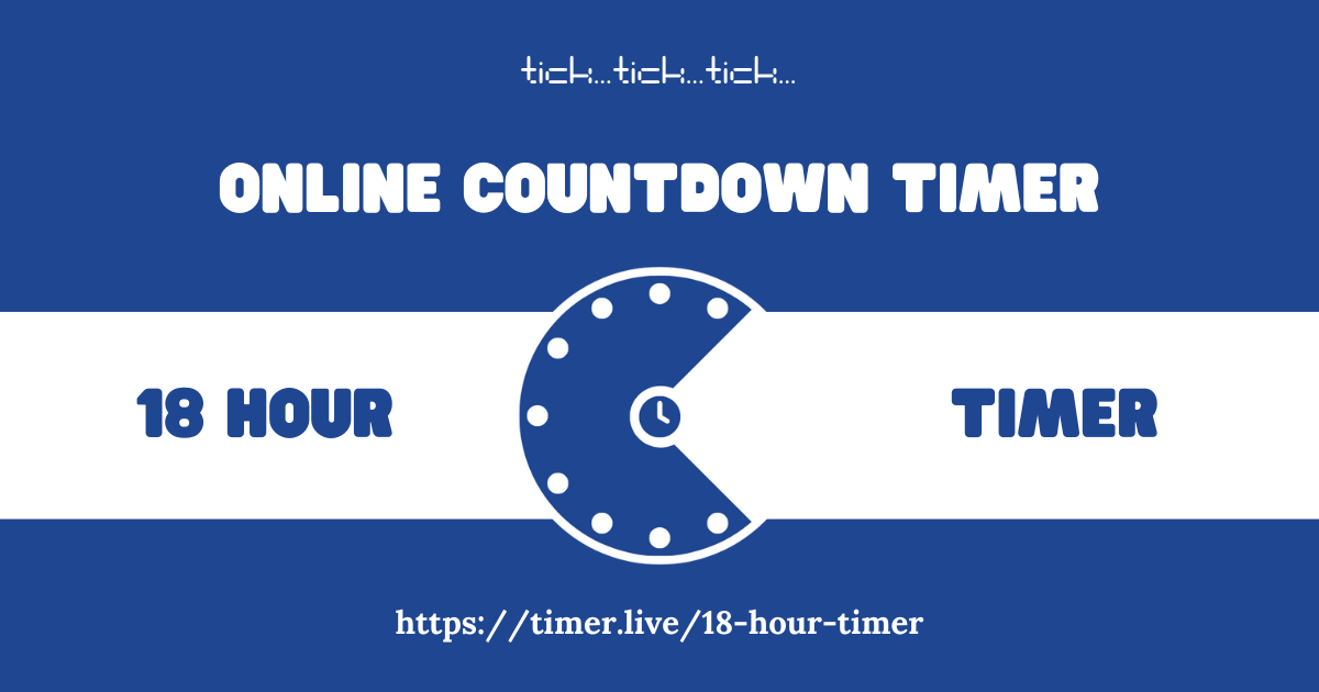18 Hours Timer (No Ads, Big, Free Customize)