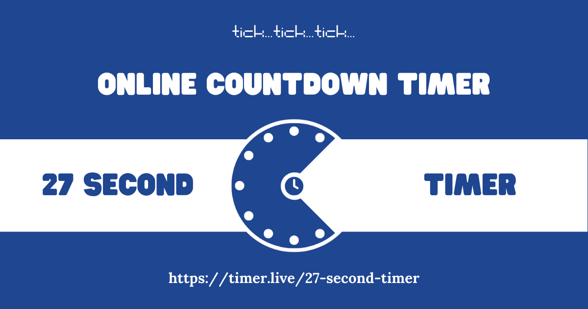 27 Seconds Timer (No Ads, Big, Free Customize)