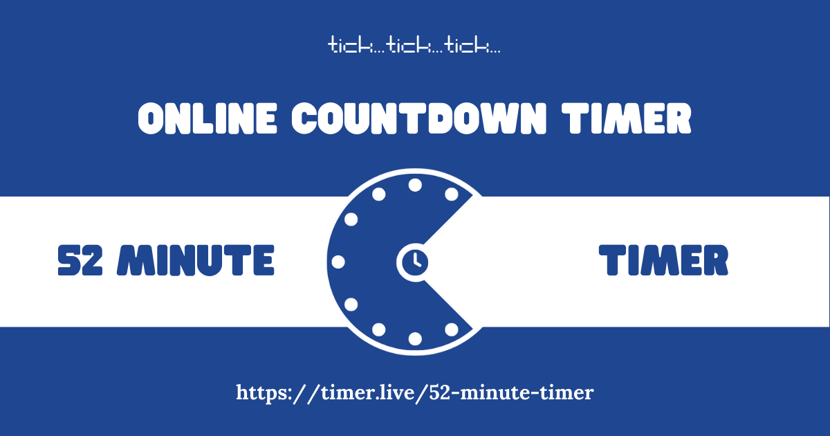 52 Minutes Timer (No Ads, Big, Free Customize)