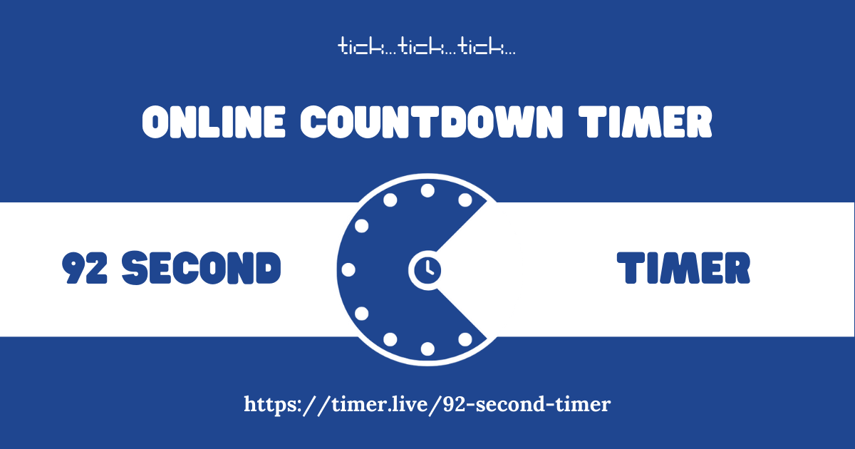 92 Seconds Timer (No Ads, Big, Free Customize)